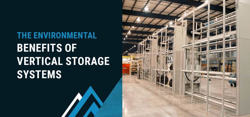 The Environmental Benefits of Vertical Storage Systems - Summit Storage